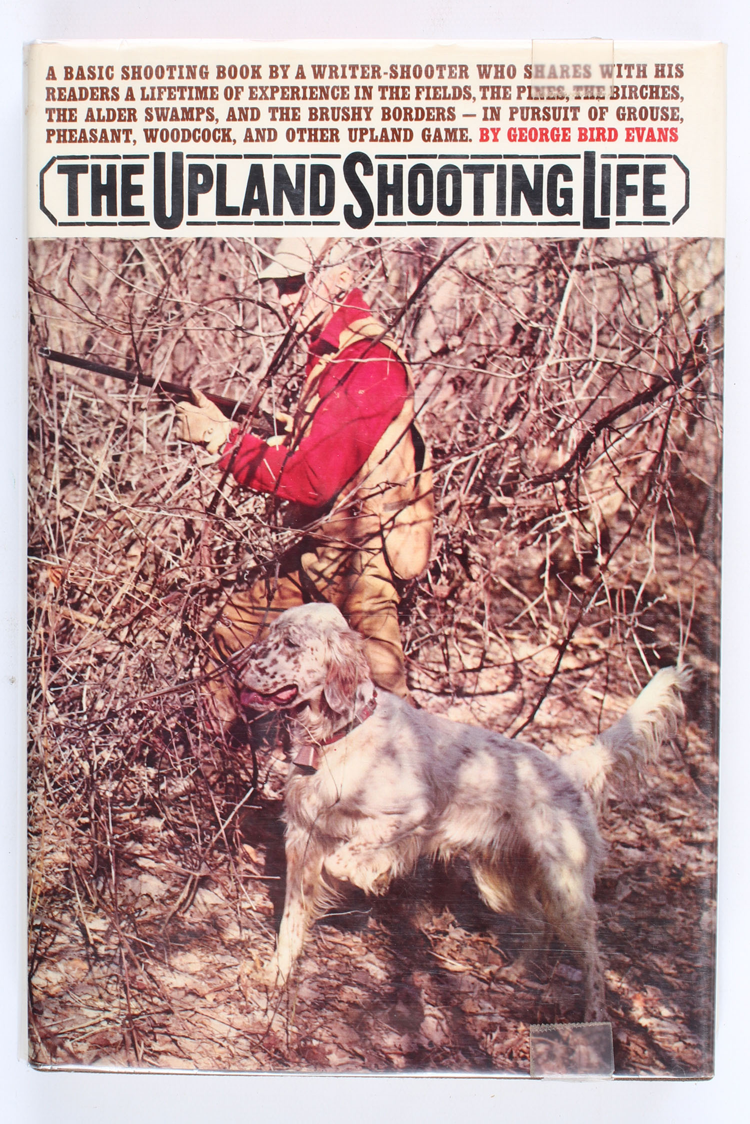 Item # 7233 (Ended 2025-09-17 06:46:08) - The Upland Shooting Life (1st Edition) 1971 by George ...